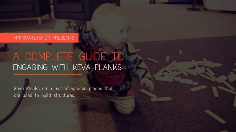 A Complete Guide to Engaging with Keva Planks [PPT]